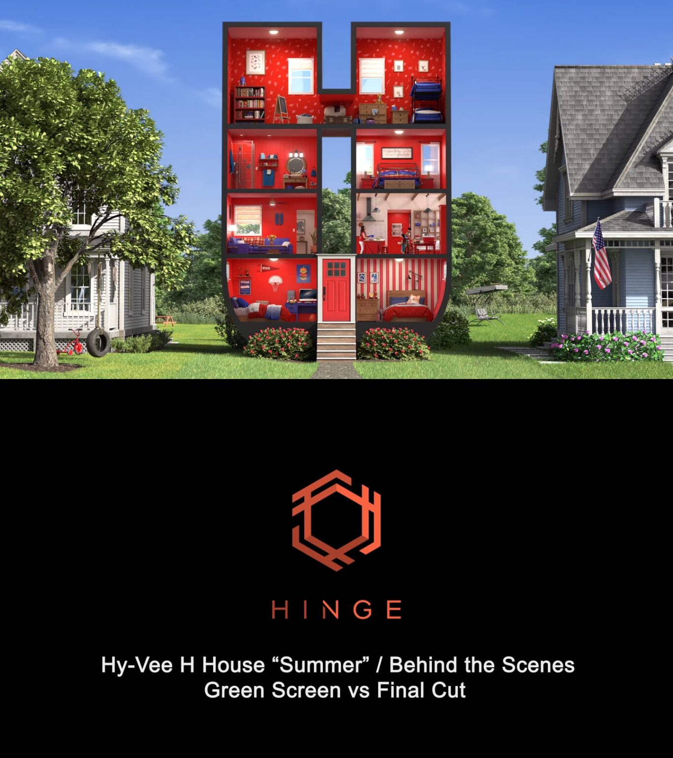 Hy-Vee H House Campaign - Hinge